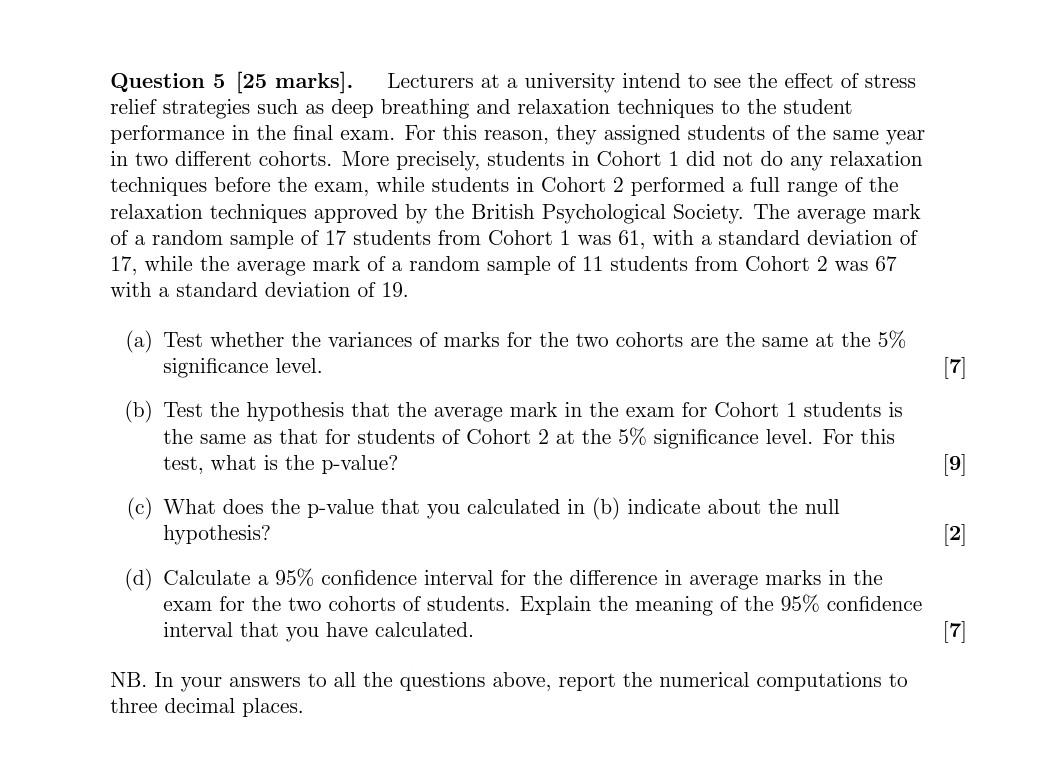 Solved Question 5 [25 marks]. Lecturers at a university | Chegg.com