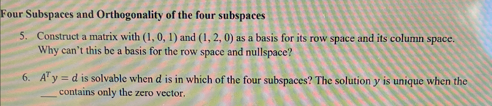 Four Subspaces and Orthogonality of the four | Chegg.com