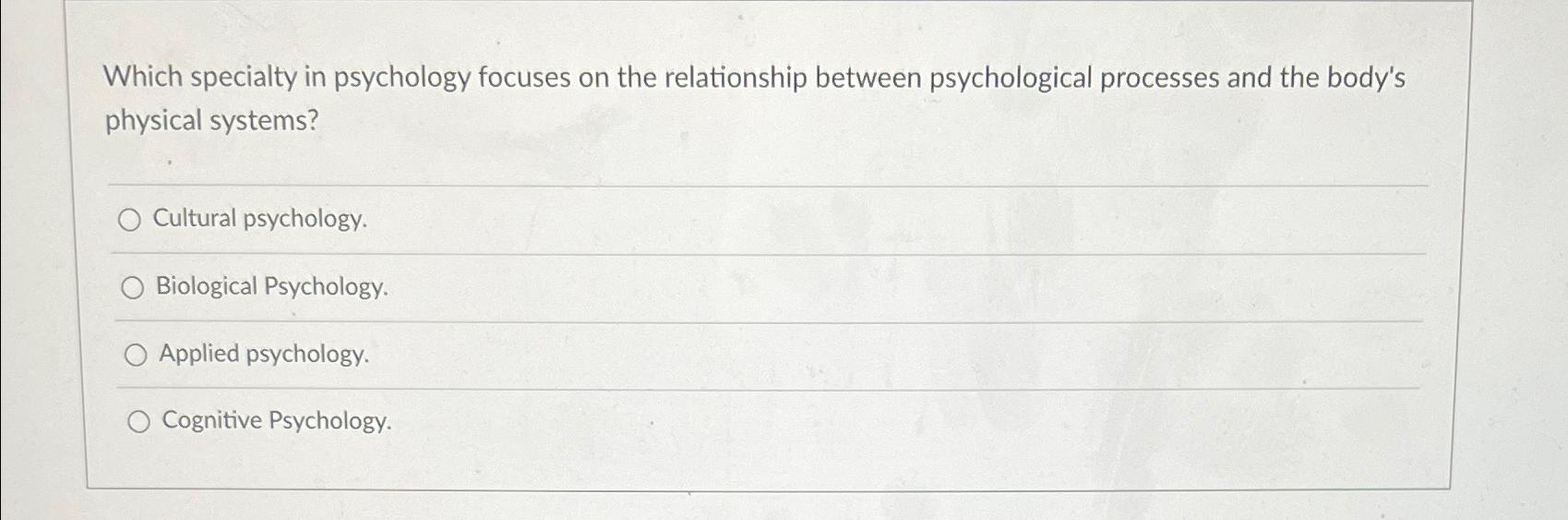 Solved Which specialty in psychology focuses on the | Chegg.com