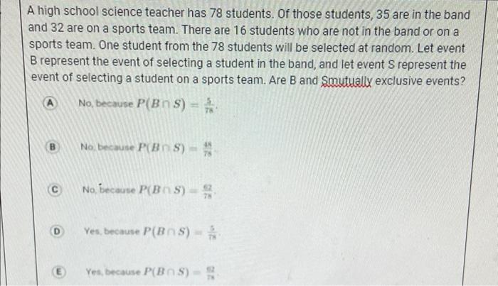 Solved A high school science teacher has 78 students. Of | Chegg.com