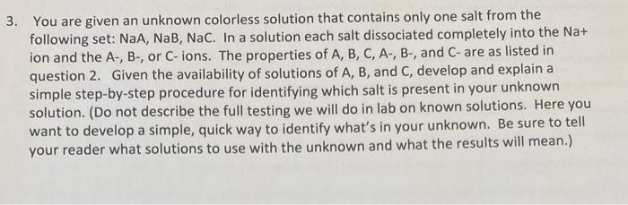 Solved 3. You are given an unknown colorless solution that | Chegg.com