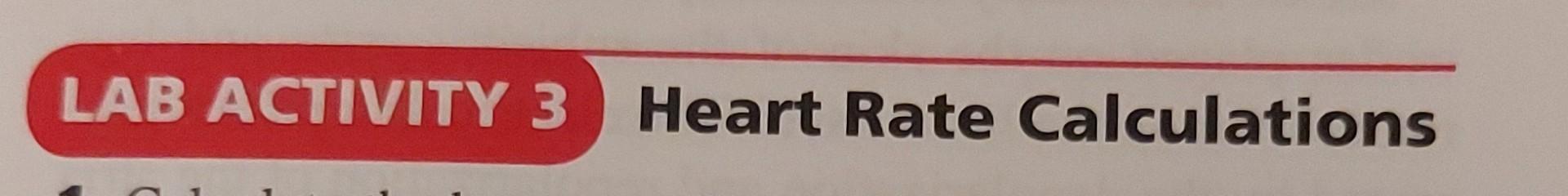 Solved Heart Rate Calculations2 Determine which ECG in | Chegg.com