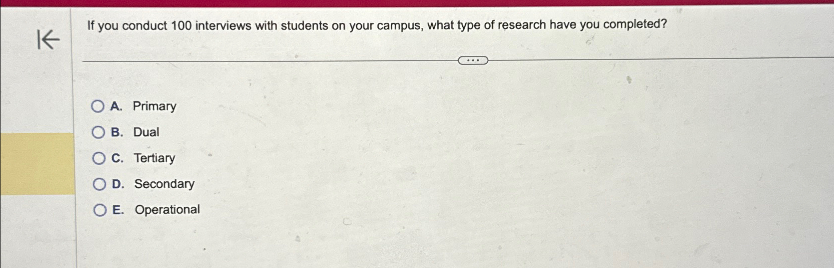 Solved If you conduct 100 ﻿interviews with students on your | Chegg.com