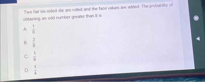 Solved Two fair six-sided die are rolled and the face values | Chegg.com
