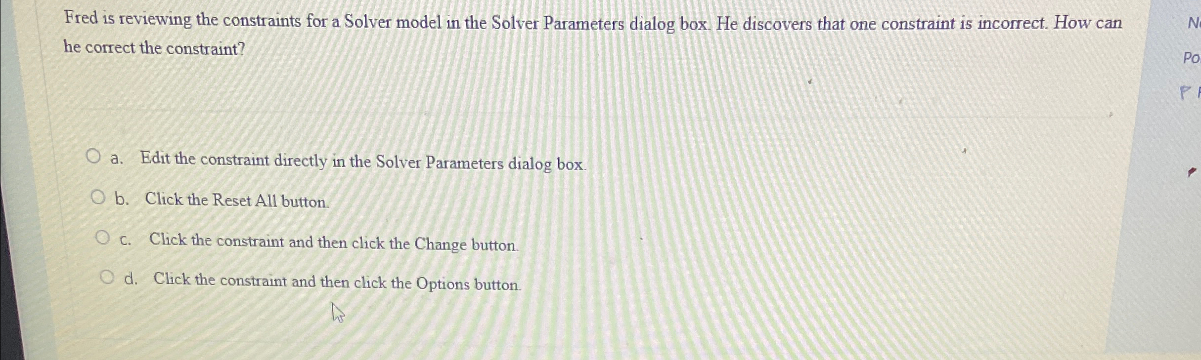 Solved Fred is reviewing the constraints for a Solver model | Chegg.com