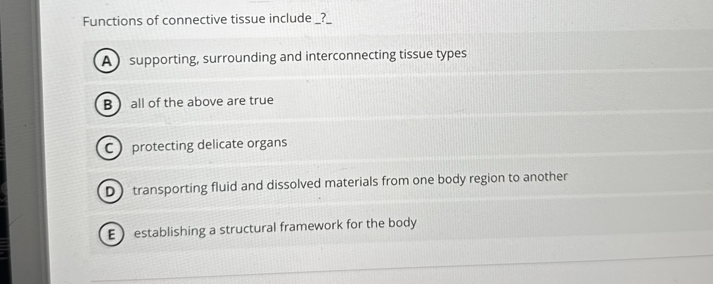 Solved Functions of connective tissue include ??supporting, | Chegg.com