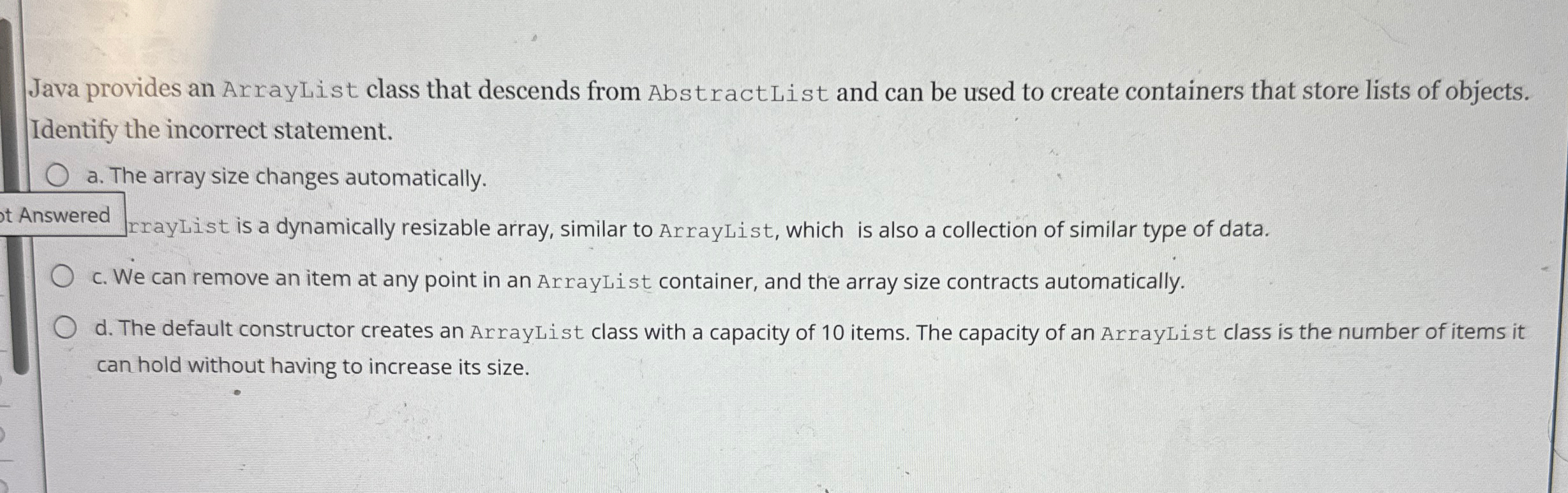 Solved Java provides an ArrayList class that descends from | Chegg.com