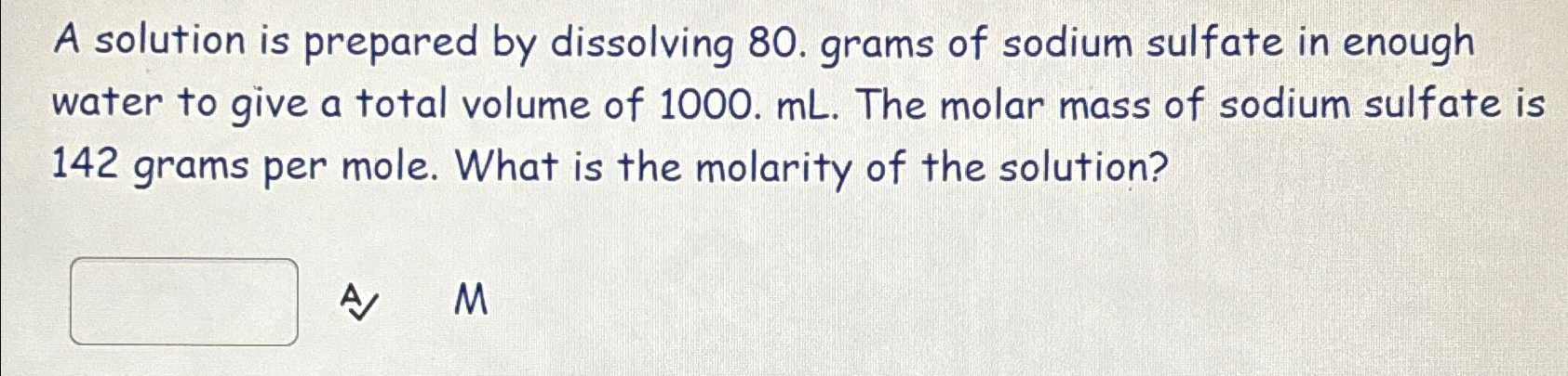 Solved A solution is prepared by dissolving 80. ﻿grams of | Chegg.com