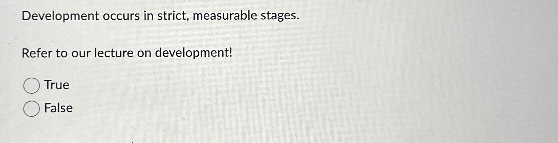 Solved Development occurs in strict, measurable stages.Refer | Chegg.com