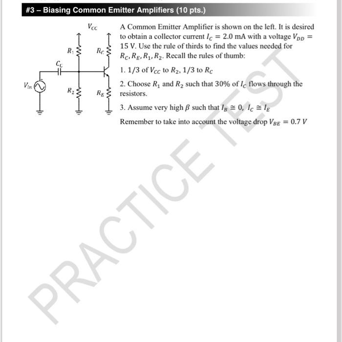Solved \#3 - Biasing Common Emitter Amplifiers (10 pts.) A | Chegg.com