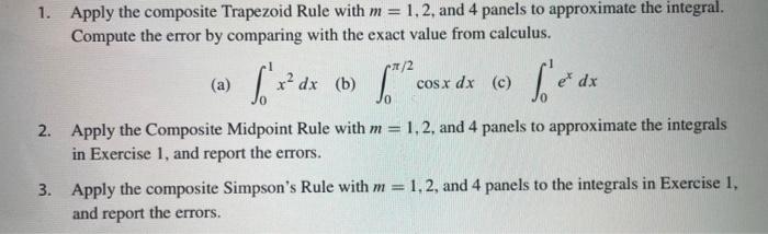 Solved Apply the composite Simpsons Rule with m = 1, 2, and | Chegg.com