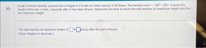 Solved A ball is thrown directly upward from a height of 3ft | Chegg.com