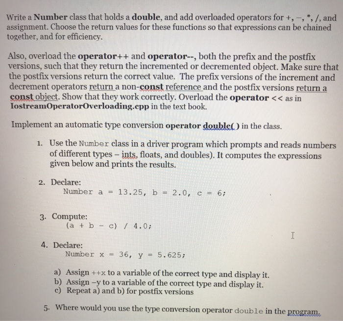Solved Write a Number class that holds a double, and add | Chegg.com