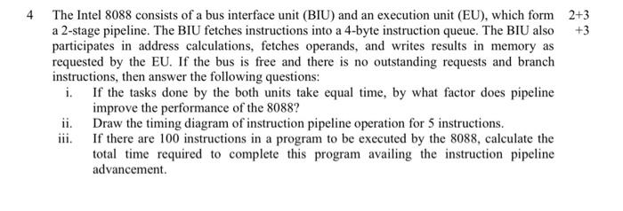 Solved 4 The Intel 8088 Consists Of A Bus Interface Unit