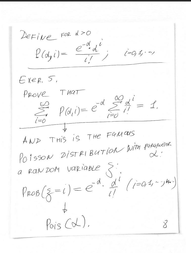 Solved DeFine For α>0{:P(α,i)=e-α*αii!;i=01cdots?Exer. | Chegg.com