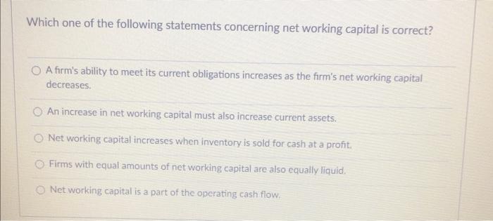 Solved Which one of the following statements concerning net | Chegg.com