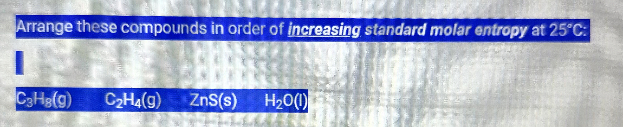 Solved Arrange these compounds in order of increasing | Chegg.com