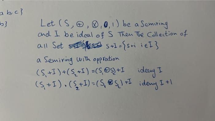 Solved Let (S,⊕,⊗,θ,1) be a Semiring and I be ideal of S | Chegg.com