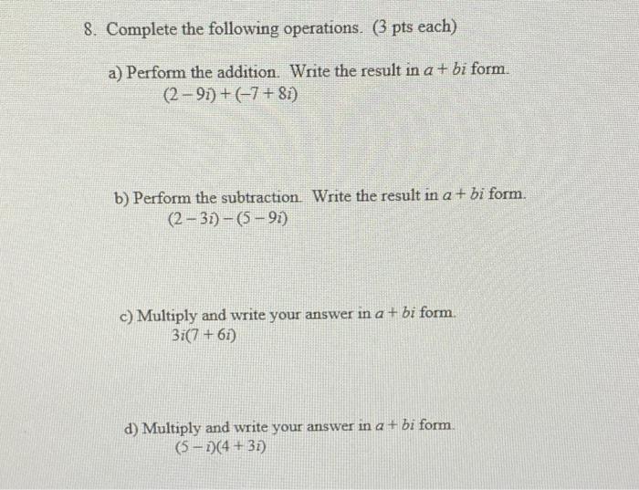 Solved 8. Complete the following operations. (3 pts each) a) | Chegg.com