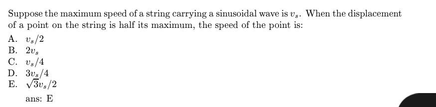 Solved Suppose The Maximum Speed Of A String Carrying A
