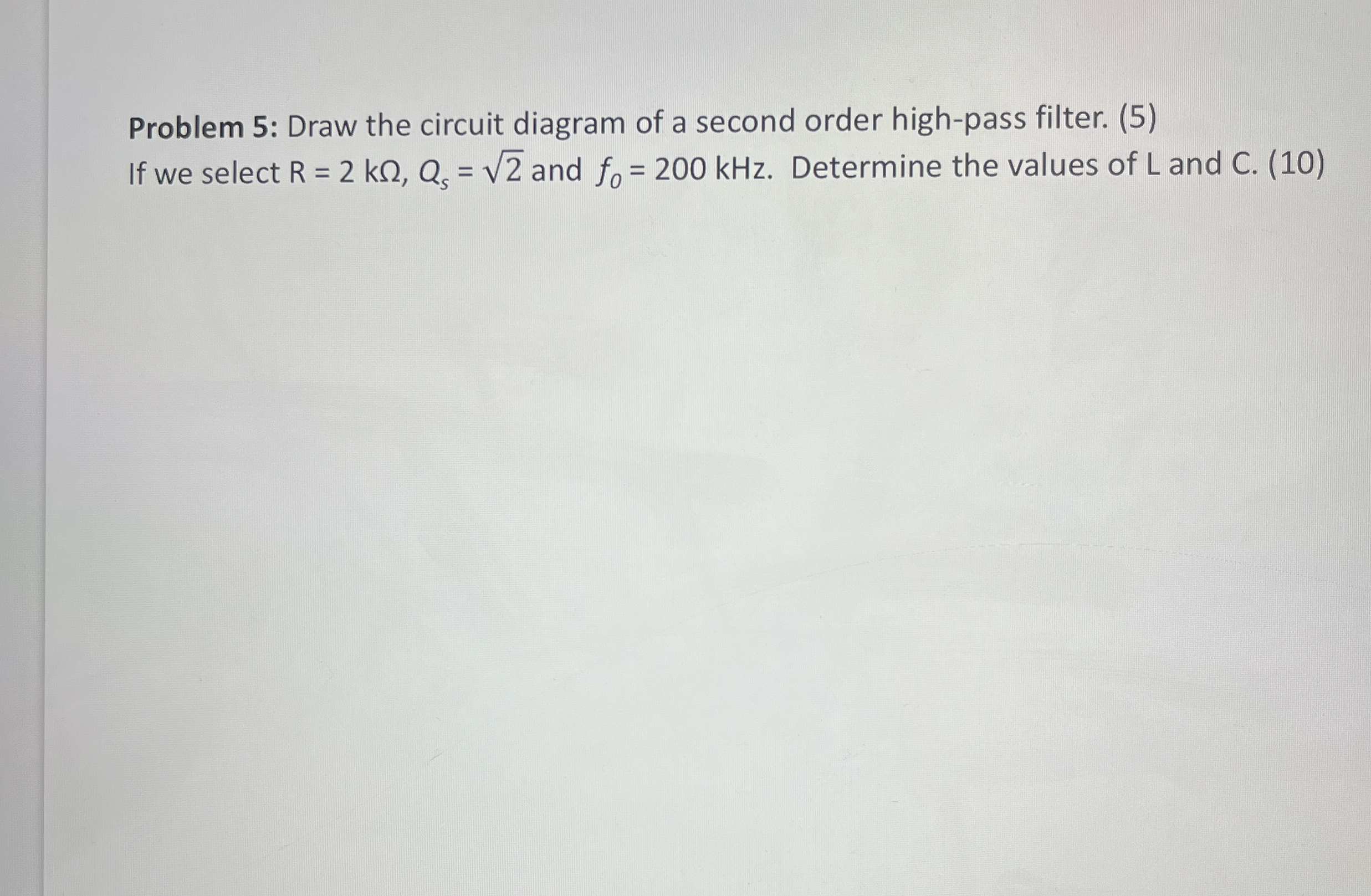 Solved Problem 5: Draw the circuit diagram of a second order | Chegg.com