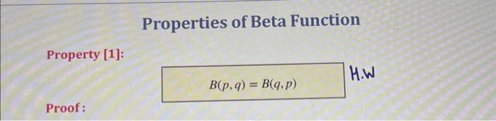 Solved Properties of Beta Function Property [1]: | Chegg.com