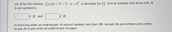 Solved Let R be the relation, {(a,b)∈N×N:a+b2 is divisible | Chegg.com