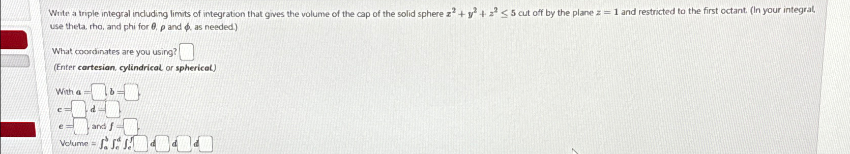 Solved use theta, rho, and phi for θ,ρ ﻿and φ, ﻿as | Chegg.com