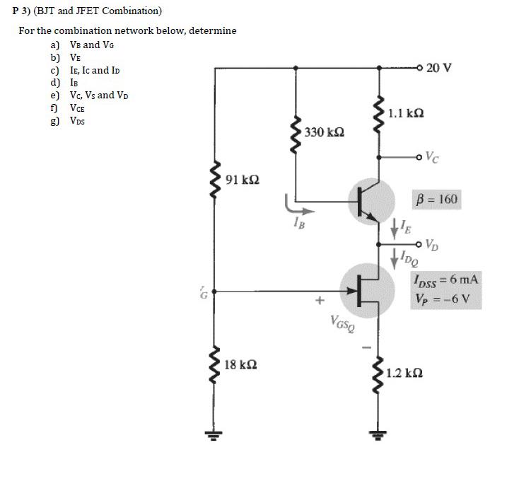 Solved P 3) (BJT and JFET Combination)For the combination | Chegg.com