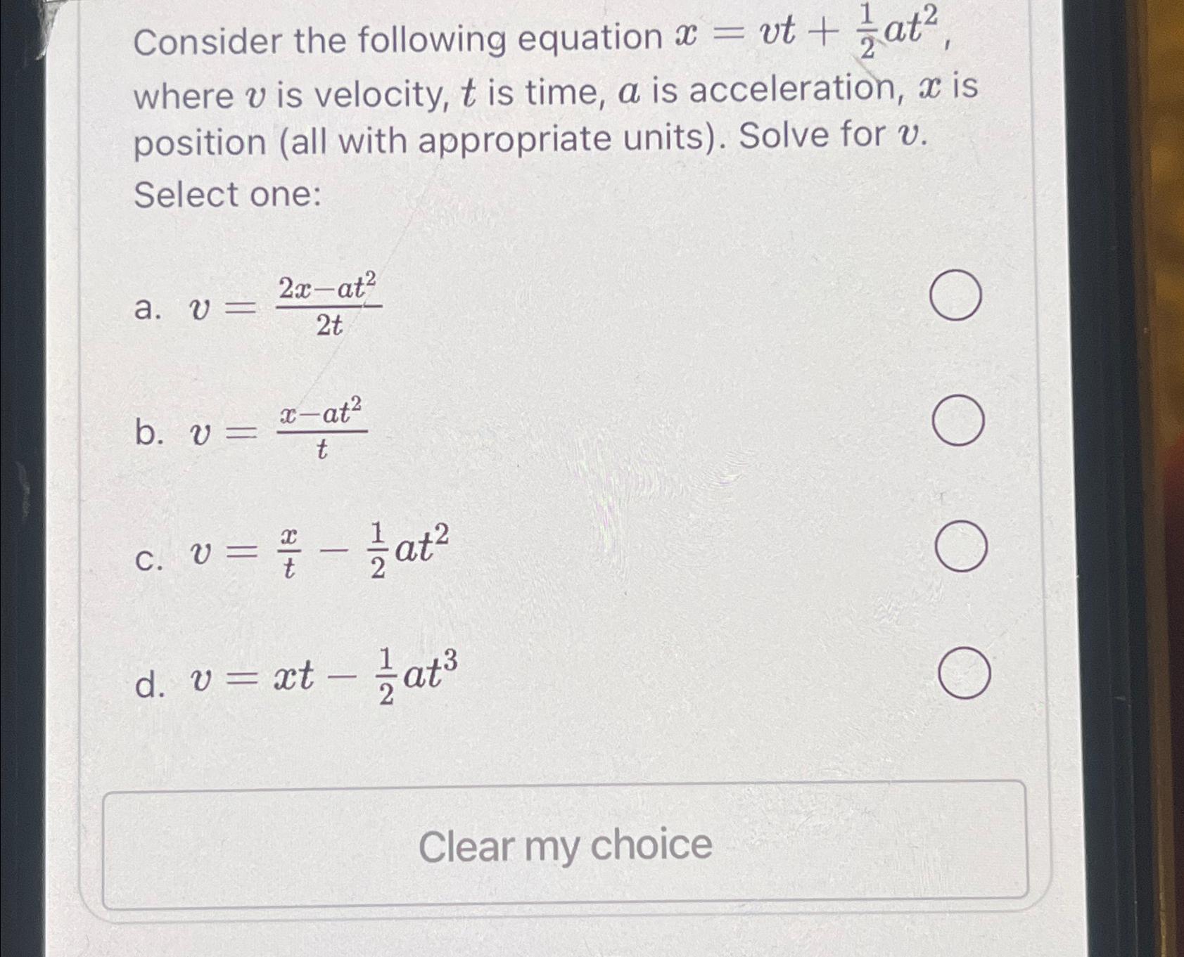 Solved Consider the following equation x=vt+12at2, ﻿where v | Chegg.com