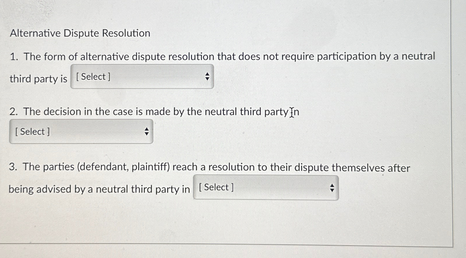 Solved Alternative Dispute ResolutionThe form of alternative | Chegg.com