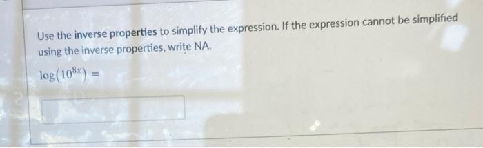 Solved Use the inverse properties to simplify the | Chegg.com