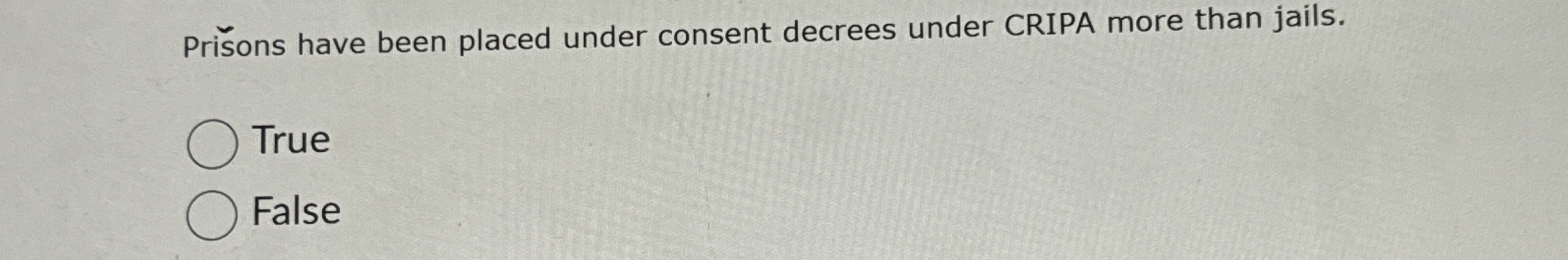 Solved Prisons have been placed under consent decrees under | Chegg.com