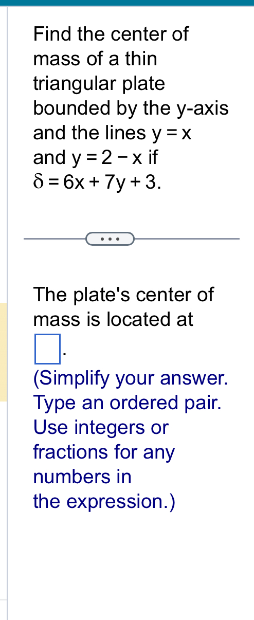 Solved Find the center of mass of a thin triangular plate | Chegg.com