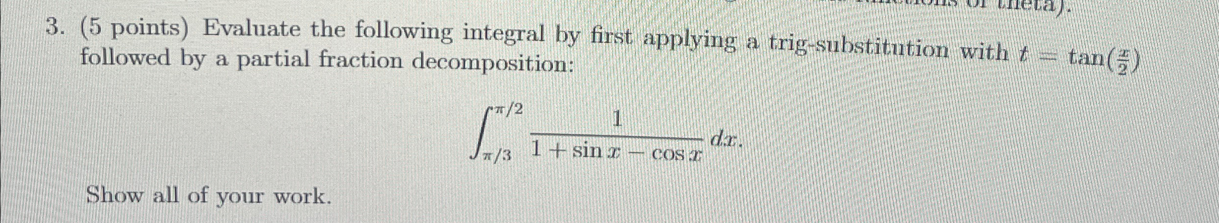 Solved (5 ﻿points) ﻿Evaluate the following integral by first | Chegg.com