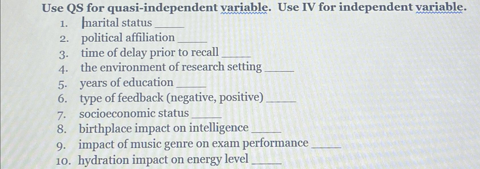 Solved Use QS for quasi-independent variable. Use IV for | Chegg.com