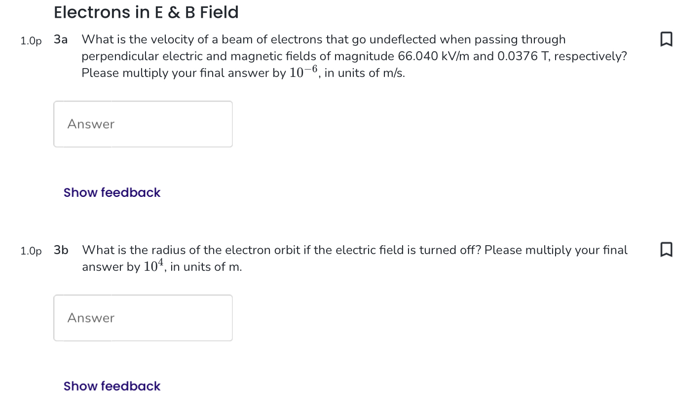 Solved Electrons in E & B Field1.0p 3a What is the velocity | Chegg.com