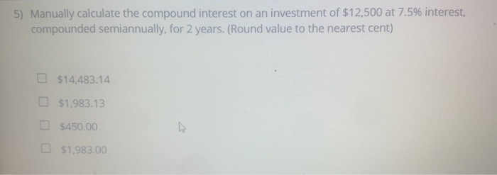 Solved 5) Manually calculate the compound interest on an | Chegg.com