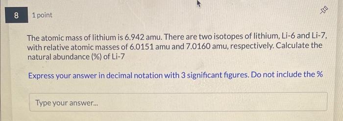 Solved The atomic mass of lithium is 6.942amu. There are two | Chegg.com