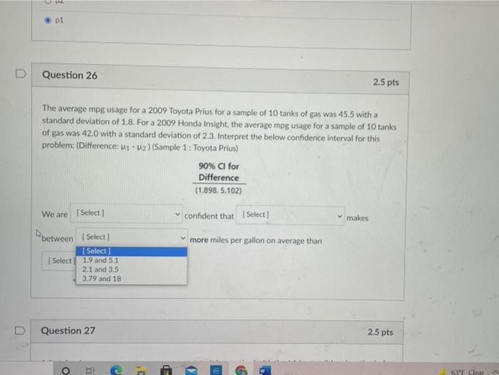 Solved D Question 26 2.5 pts The average mpg usage for a | Chegg.com