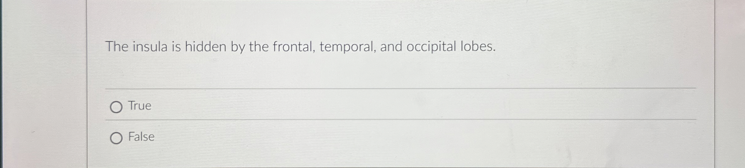 Solved The insula is hidden by the frontal, temporal, and | Chegg.com