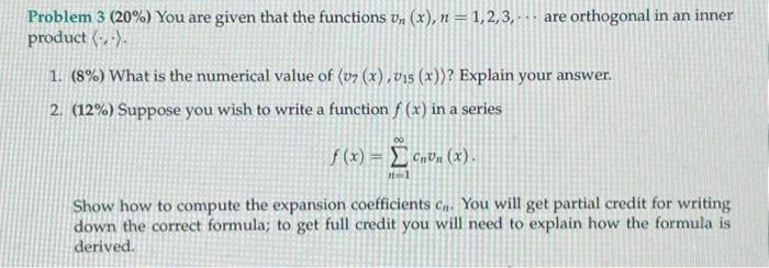 Solved Problem 3(20%) You are given that the functions | Chegg.com