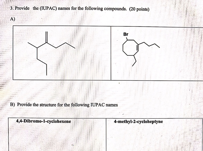 Solved 3. Provide the (IUPAC) names for the following | Chegg.com