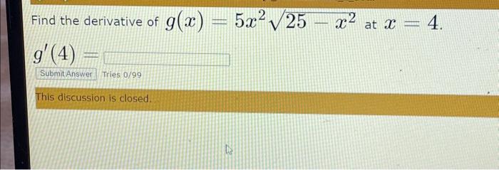 Solved of y=(3x−1)3(x2+1)2 at x=1Find the derivative of | Chegg.com