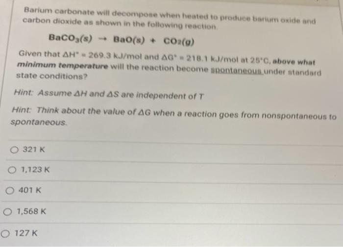 Solved Barium carbonate will decompose when heated to | Chegg.com