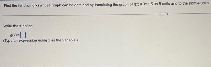 Solved Find the function g(x) whose graph can be obtained by | Chegg.com