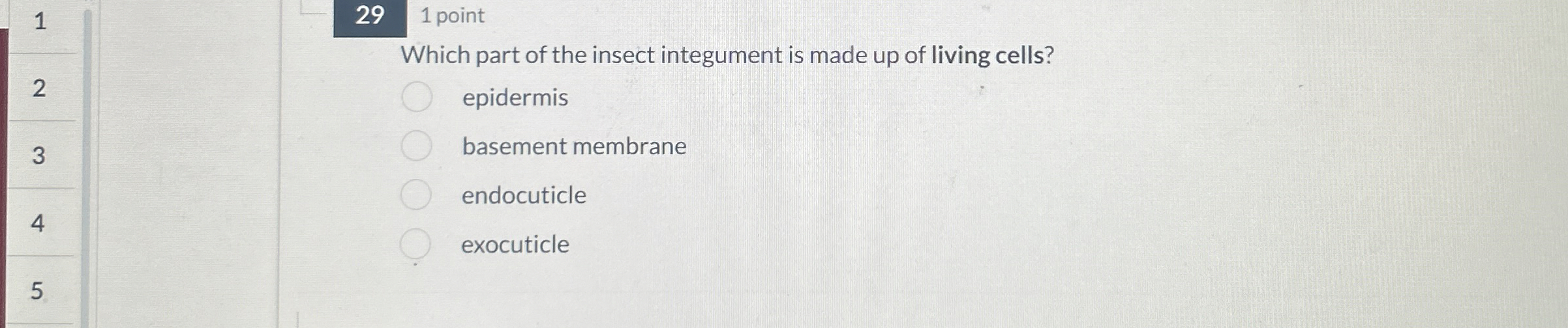 Solved 291 ﻿pointWhich part of the insect integument is made | Chegg.com