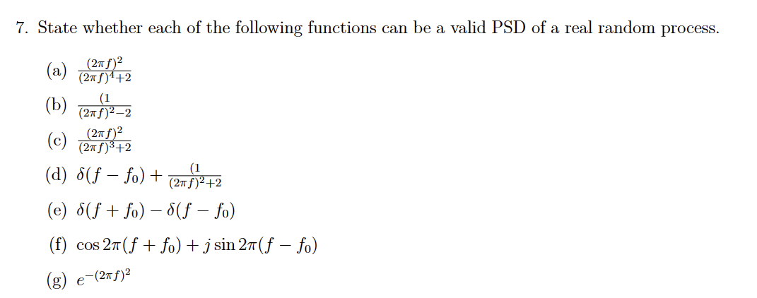 Solved State Whether Each Of The Following Functions Can Be 6577