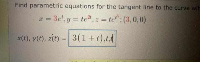 Solved Find parametric equations for the tangent line to the | Chegg.com