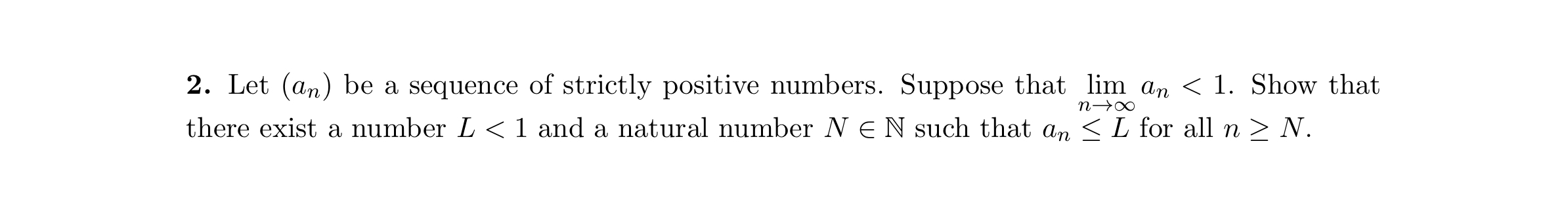 Solved Let (an) ﻿be a sequence of strictly positive numbers. | Chegg.com